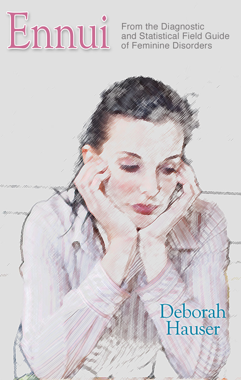 Ennui – Deborah Hauser